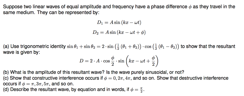 Solved Suppose two linear waves of equal amplitude and | Chegg.com Solved Suppose two linear waves of equal amplitude and | Chegg.com