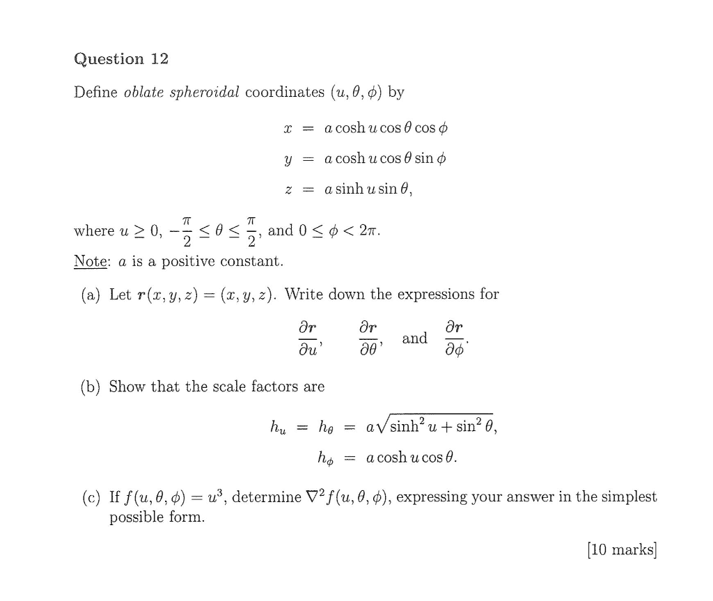 Solved uestion 12 Define oblate spheroidal coordinates (u, | Chegg.com