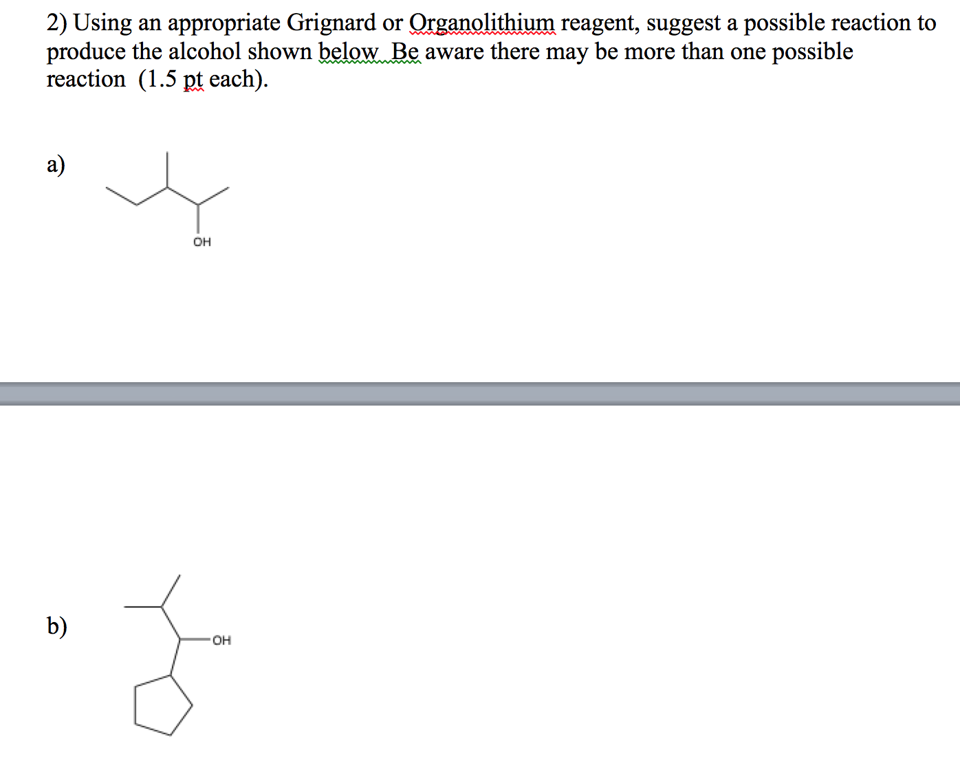 Solved 2) Using an appropriate Grignard or Organolithium | Chegg.com