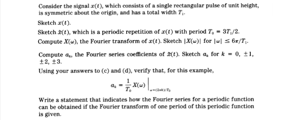 Solved Consider the signal x(t), which consists of a single | Chegg.com