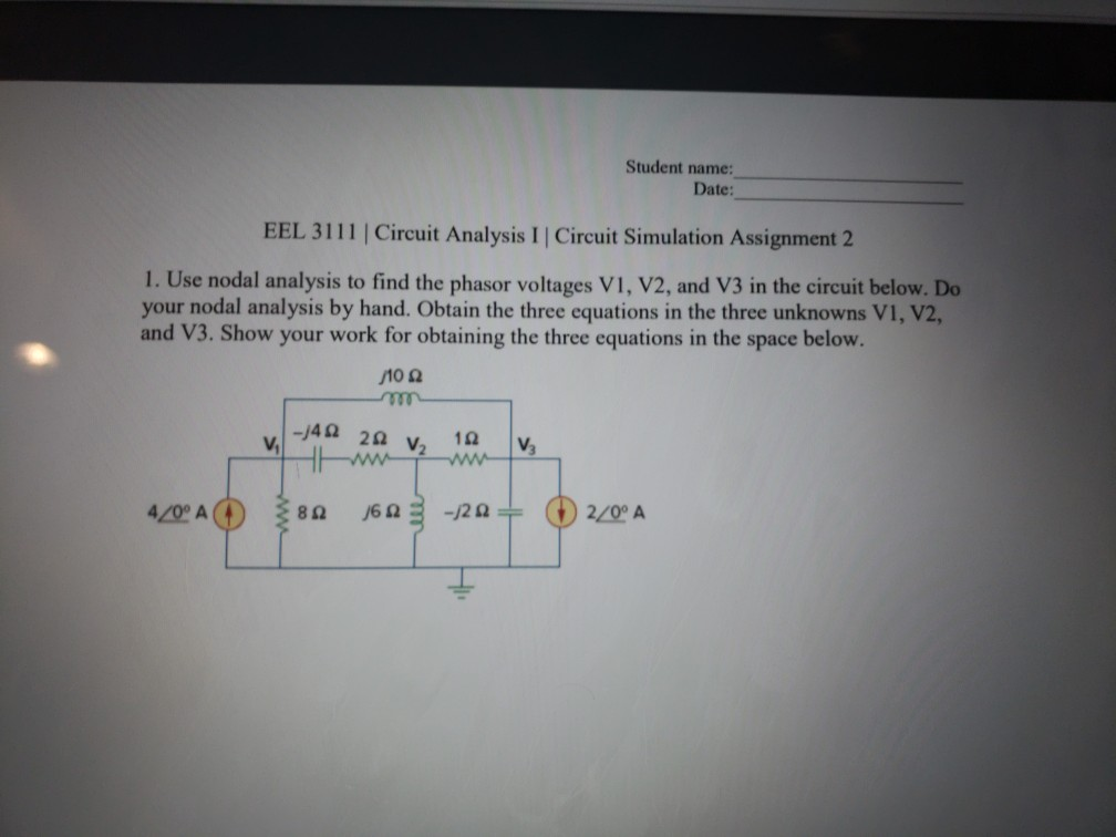 Solved Student name: Date: EEL 3111 | Circuit Analysis I | | Chegg.com
