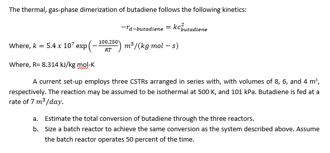 Solved The thermal, gas-phase dimerization of butadiene | Chegg.com