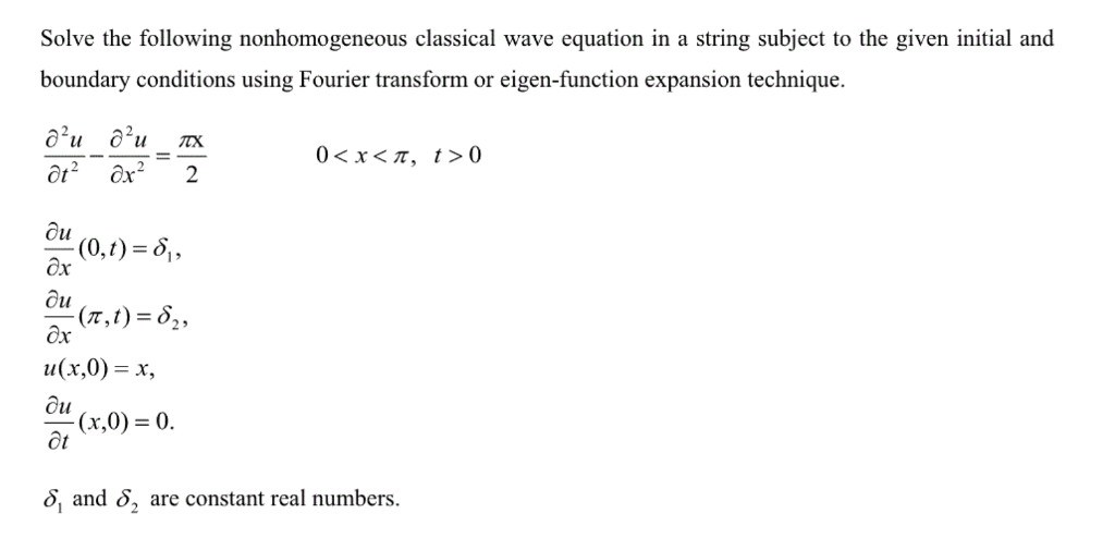Solve the following nonhomogeneous classical wave | Chegg.com