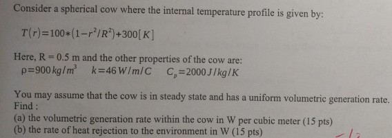 Solved Consider a spherical cow where the internal | Chegg.com