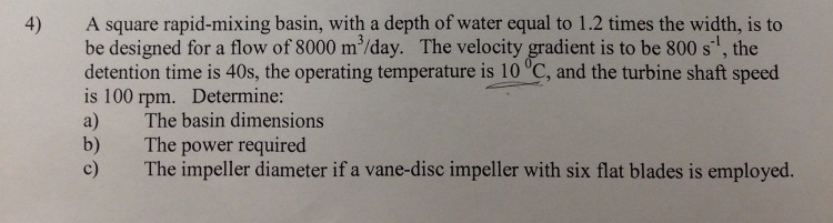 4) A square rapid-mixing basin, with a depth of water | Chegg.com