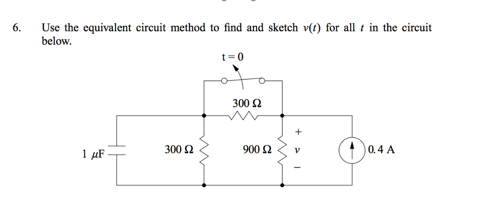 Solved Use the equivalent circuit method to find and sketch | Chegg.com