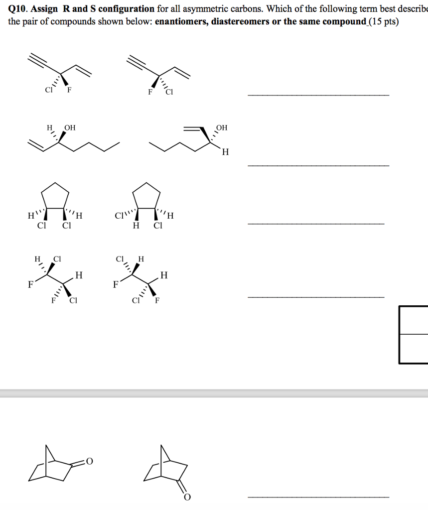 Solved Q10 Assign R And S Configuration For All Asymmetric Chegg