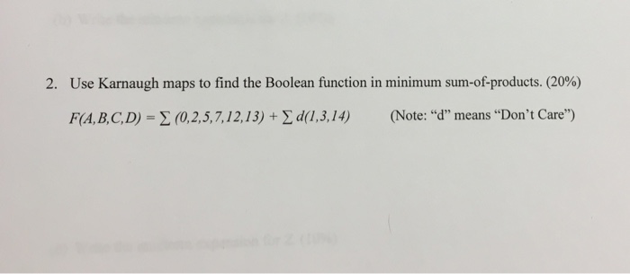 Solved Use Karnaugh maps to find the Boolean function in | Chegg.com