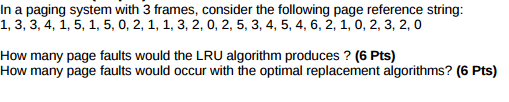 Solved In a paging system with 3 frames, consider the | Chegg.com