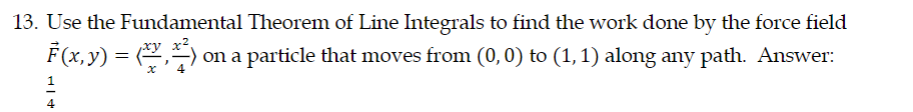Solved 13. Use the Fundamental Theorem of Line Integrals to | Chegg.com
