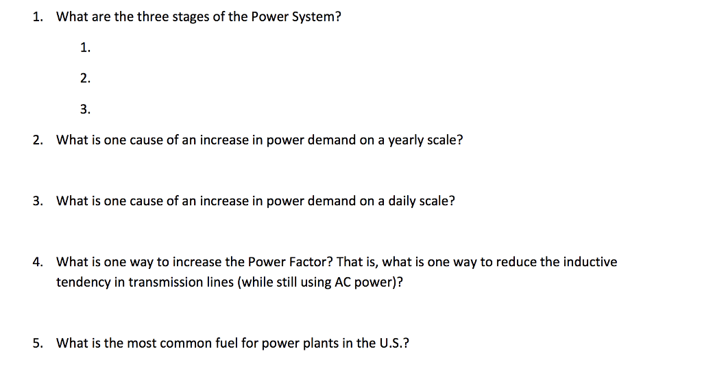 Solved 1. What are the three stages of the Power System? 1. | Chegg.com