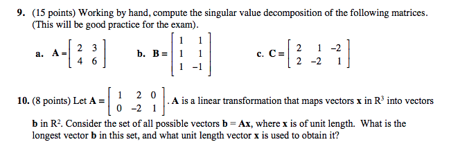 Solved 9. (15 points) Working by hand, compute the singular | Chegg.com