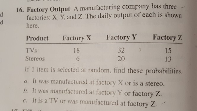 Solved 16. Factory Output A manufacturing company has three | Chegg.com