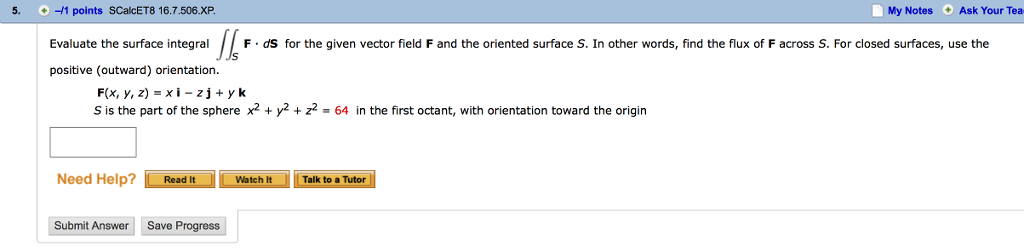 Solved 5. -/1 points SCalcET8 16.7.506-XP Evaluate the | Chegg.com