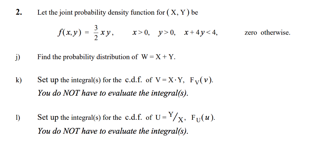 Solved 2. Let the joint probability density function for (X, | Chegg.com