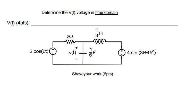 Solved Determine the V(t) voltage in time domain V(t): | Chegg.com
