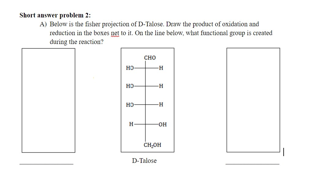 Solved Below is the fisher projection of D-Talose. Draw the | Chegg.com