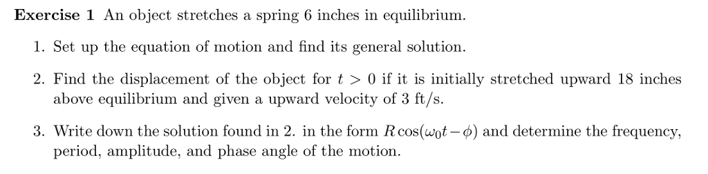 Solved Exercise 1 An object stretches a spring 6 inches in | Chegg.com