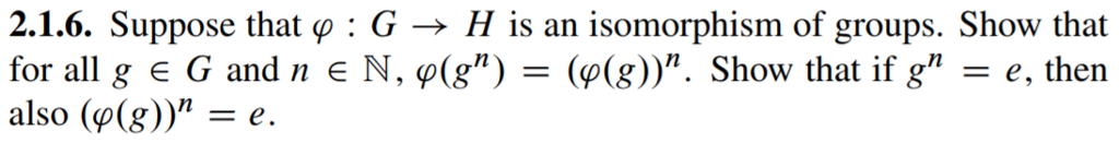 Solved 2.1.6. Suppose that φ : G → H is an isomorphism of | Chegg.com