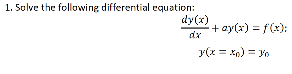 Solved Solve the following differential equation: dy(x)/dx | Chegg.com