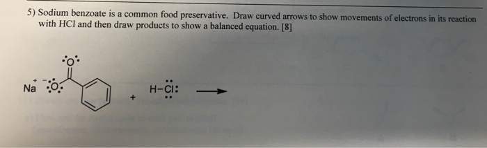 Solved Sodium benzoate is a common food preservative. Draw | Chegg.com