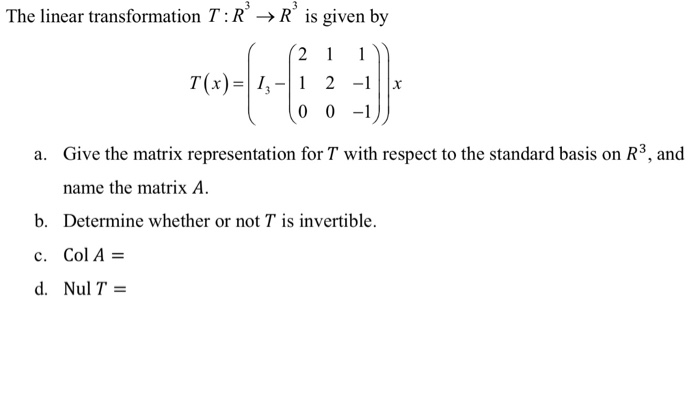 Solved The linear transformation T: R^3 right arrow R^2=3 | Chegg.com