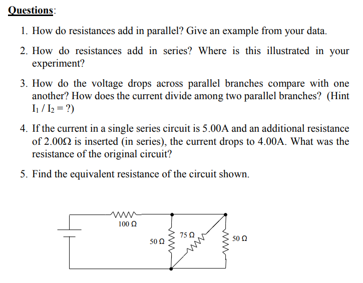 Solved Questions 1. How do resistances add in parallel? Give | Chegg.com