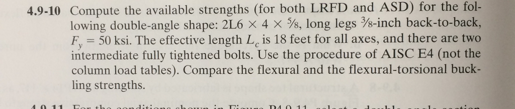 Solved 4.9-10 Compute the available strengths (for both LRFD | Chegg.com