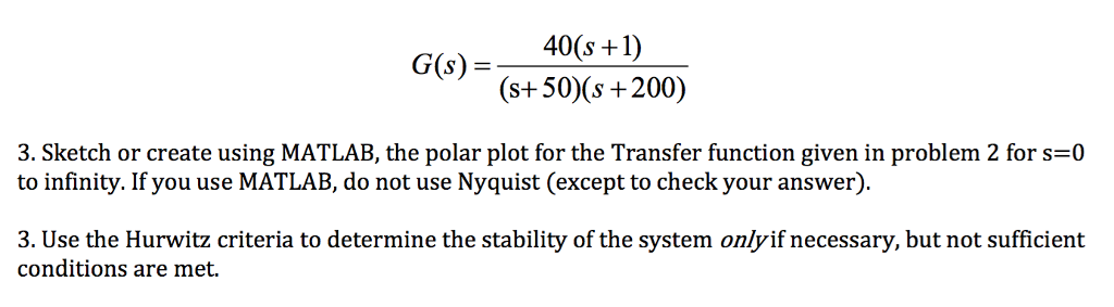 Solved 40(s +1) (s+50)(s +200) G(s) 3. Sketch or create | Chegg.com