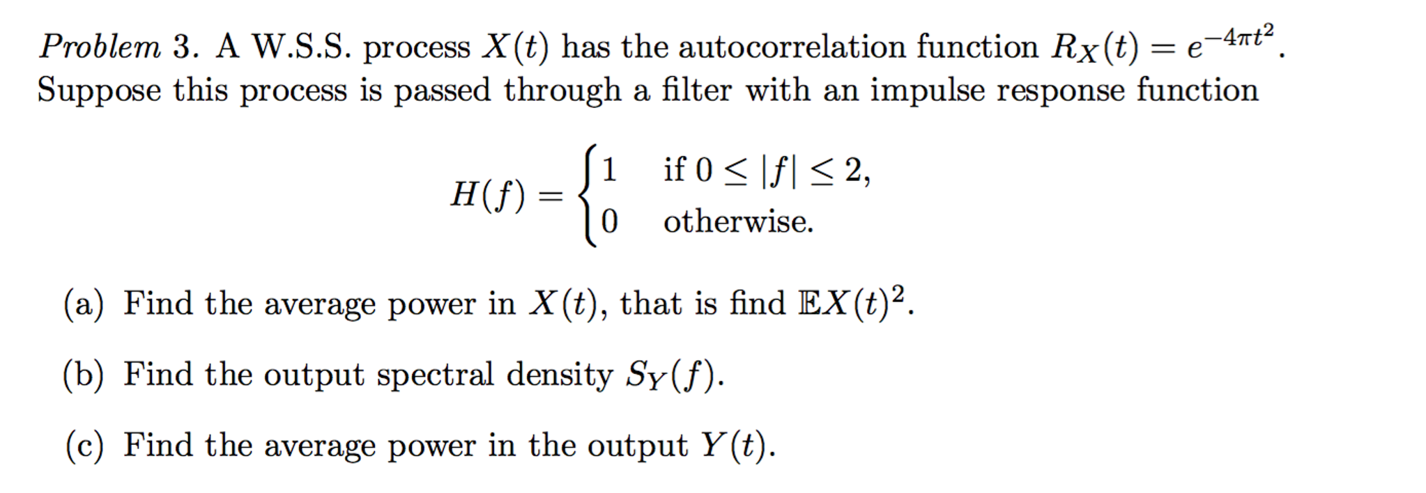 Solved A W.S.S. process X{t) has the autocorrelation | Chegg.com