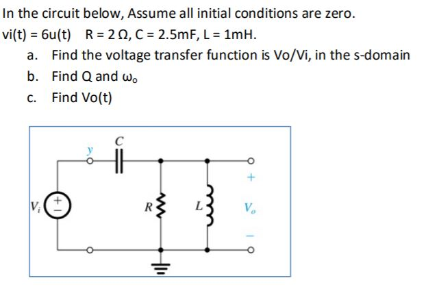 Solved In the circuit below, Assume all initial conditions | Chegg.com