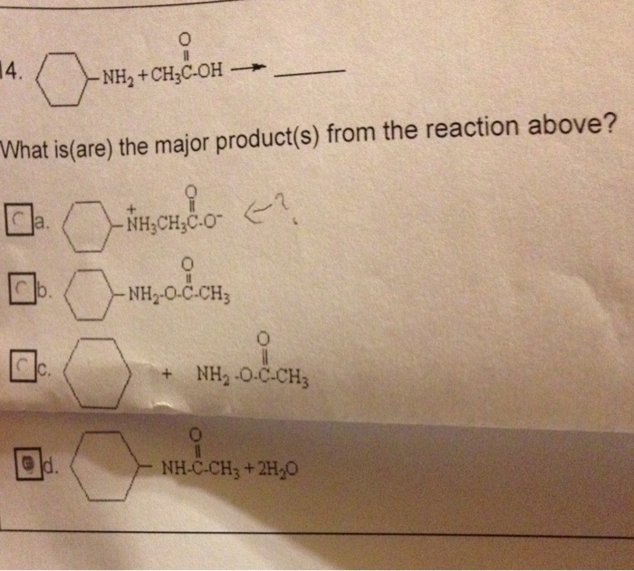 Solved NH2 +CH3C-OH What is (are) the major product(s) from | Chegg.com