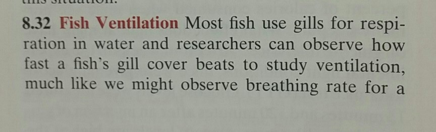 8.32 Fish Ventilation Most fish use gills for respi- | Chegg.com