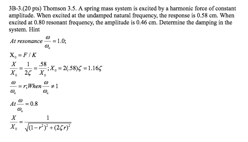 Solved A spring mass system is excited by a harmonic force | Chegg.com
