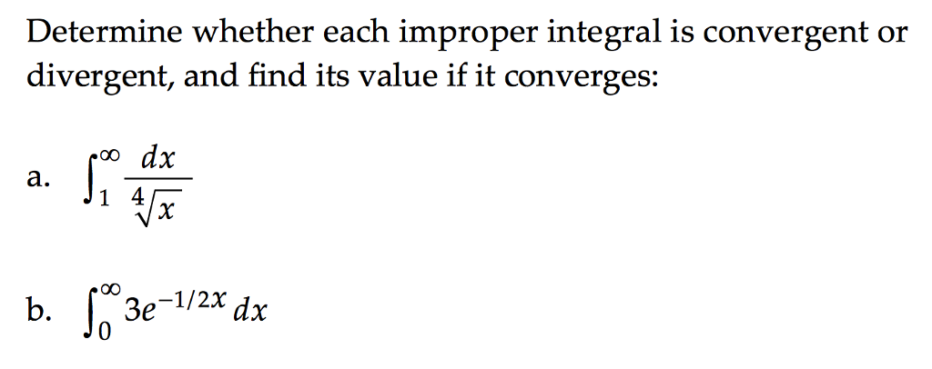 Solved Determine whether each improper integral is | Chegg.com