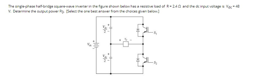 Solved The single-phase half-bridge square-wave inverter in | Chegg.com