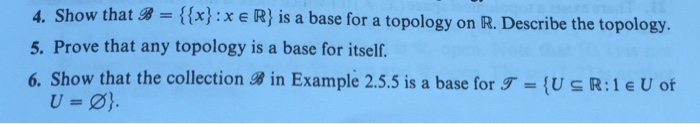 Solved Show that B = {{x} :x epsilon (R) is a base for a | Chegg.com