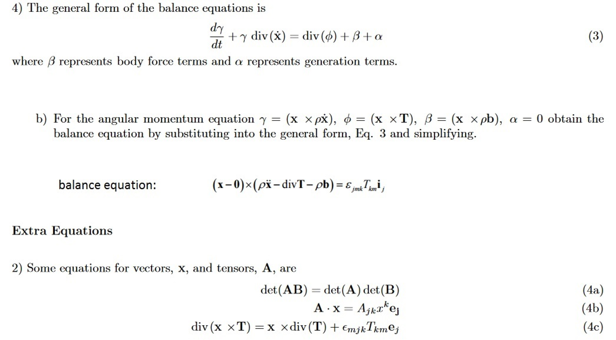 The general form of the balance equations is d | Chegg.com