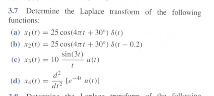 Solved Determine the Laplace transform of the following | Chegg.com
