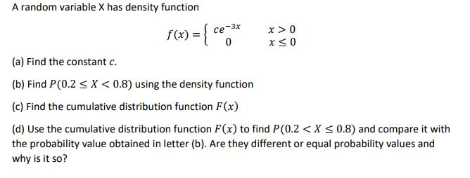 Solved A random variable X has density function ce-3x x s 0 | Chegg.com