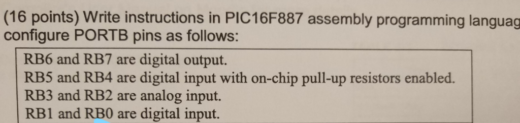 Solved (16 points) Write instructions in PIC16F887 assembly | Chegg.com