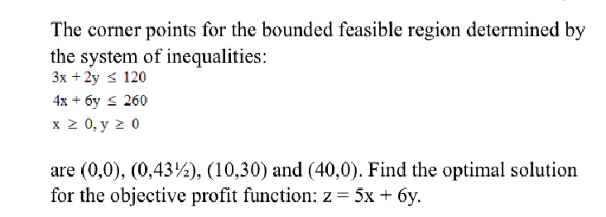 Solved The comer points for the bounded feasible region | Chegg.com