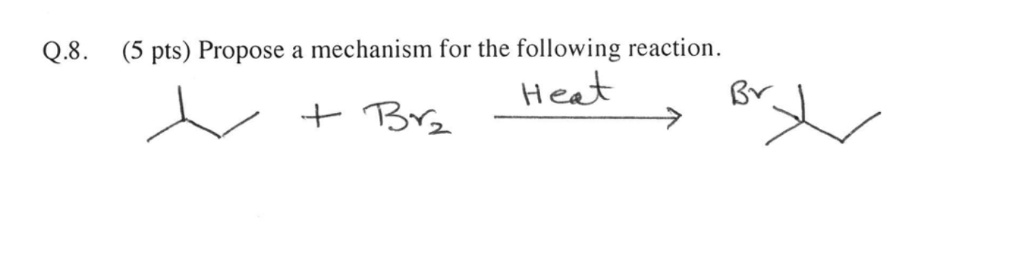 Solved Q.8. (5 pts) Propose a mechanism for the following | Chegg.com