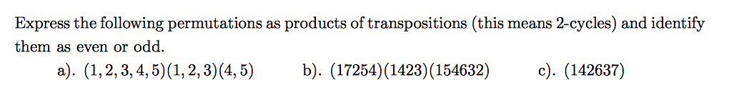 Solved Express the following permutations as products of | Chegg.com
