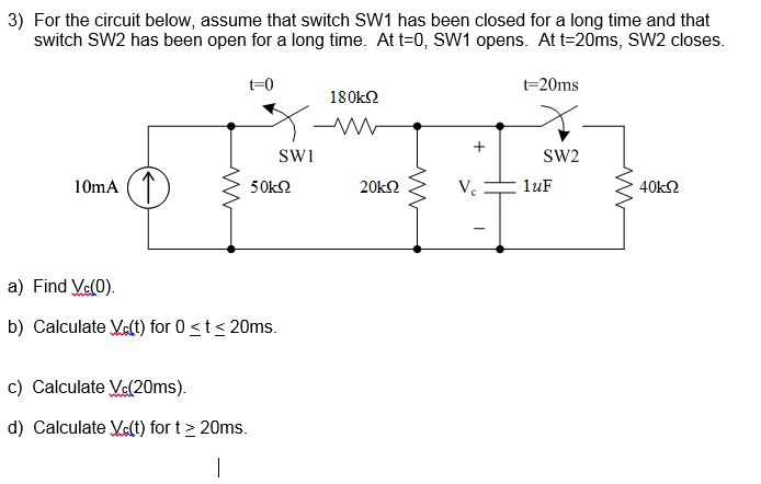 Solved For the circuit below, assume that switch SW1 has | Chegg.com