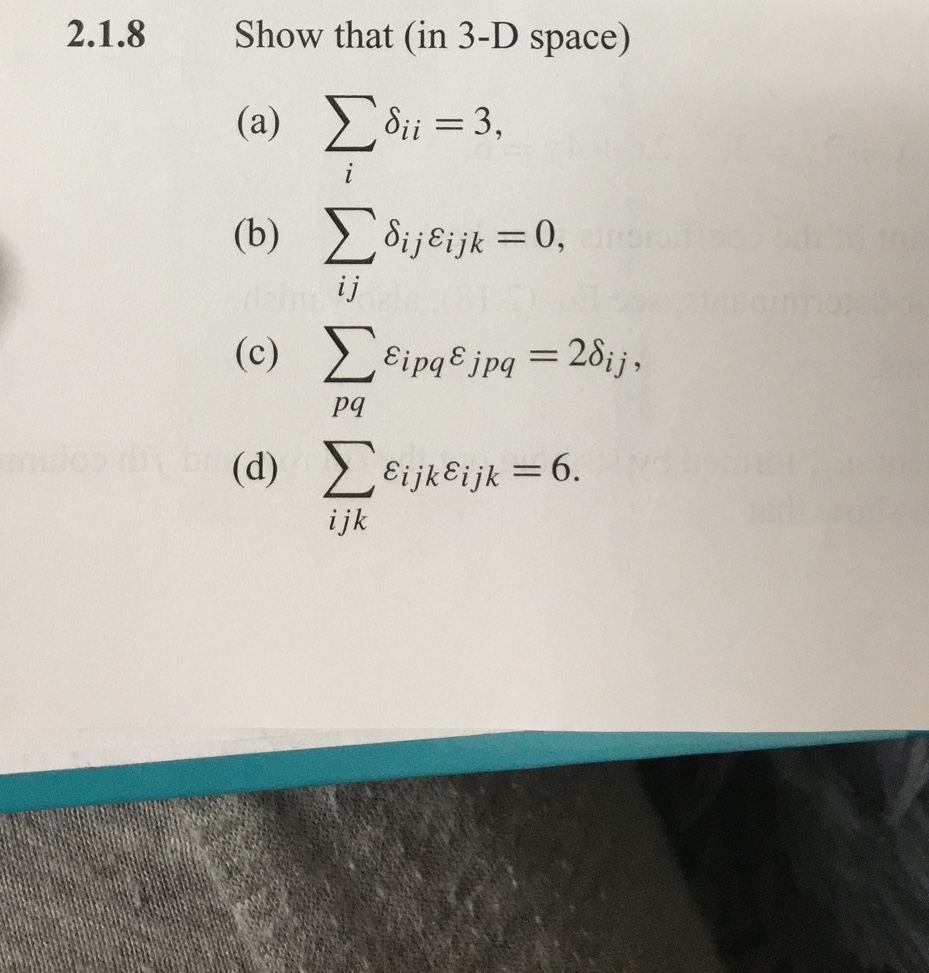 Solved Show that (in 3-D space) (a) sigma_i delta_ii = 3, | Chegg.com