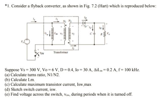 Solved *1 . Consider a flyback converter, as shown in Fig. | Chegg.com
