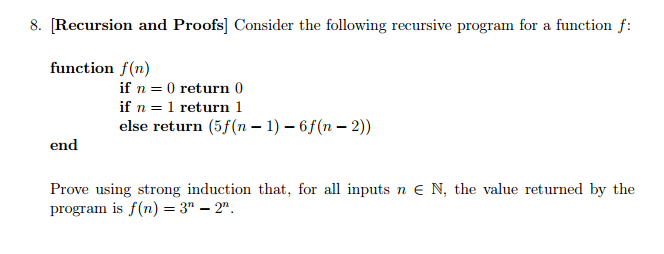 Solved 8 Recursion And Proofs Consider The Following 