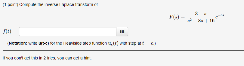 Solved (1 point) Compute the inverse Laplace transform of 5s | Chegg.com