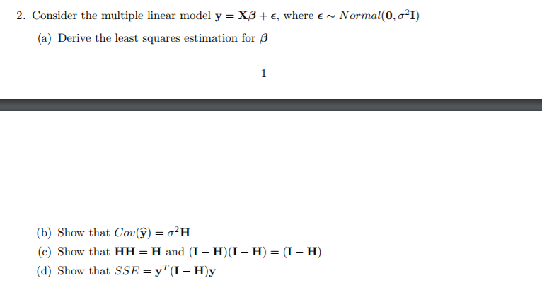 2. Consider the multiple linear model y = Xβ + ε, | Chegg.com
